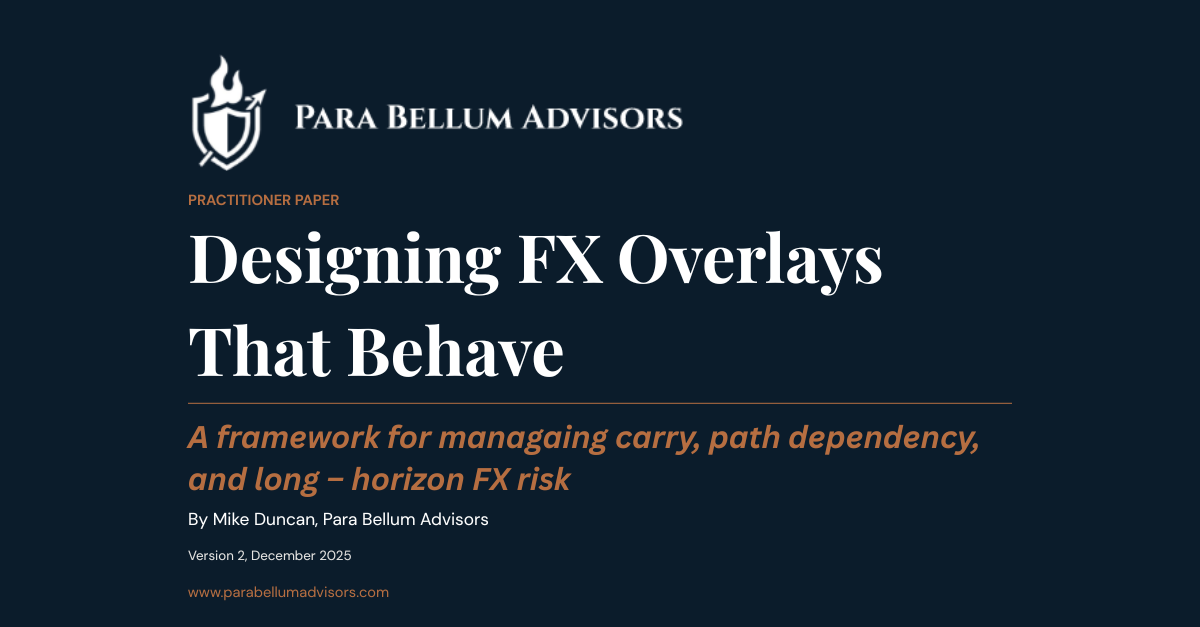FX Overlays That Behave - Para Bellum Advisors